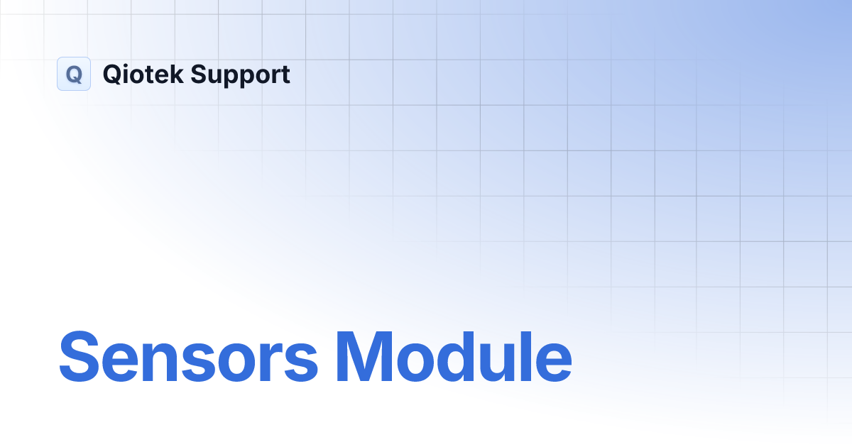 Sensors Module | Qiotek Support